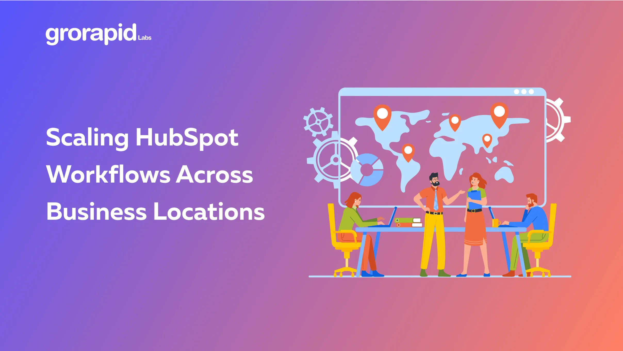 Scaling HubSpot Workflows Across Business Locations | GroRapid Labs